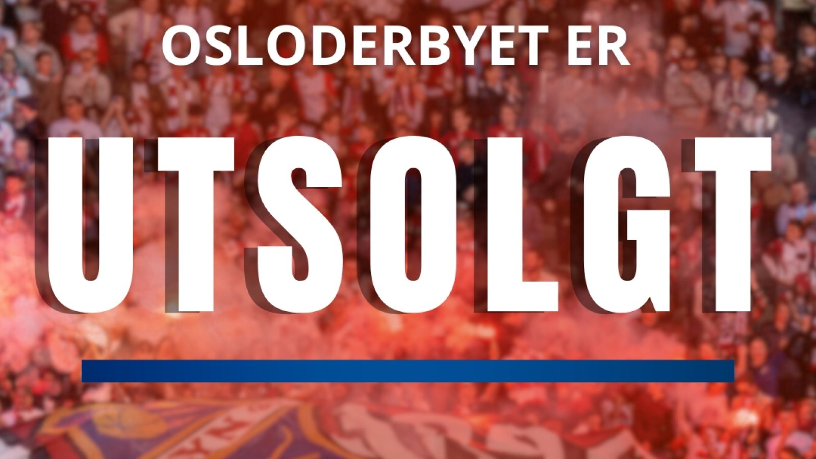 Osloderbyet er utsolgt! / Lyn 1896